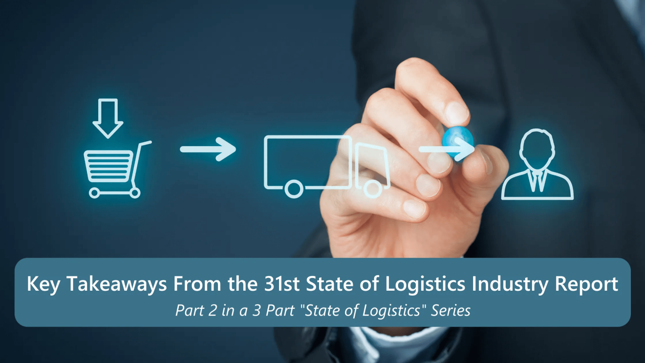 The 31st State of Logistics Industry Report: Highlights
